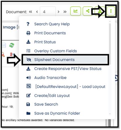 Click on the More options icon, scroll down and clickon, “Slip-sheet ...